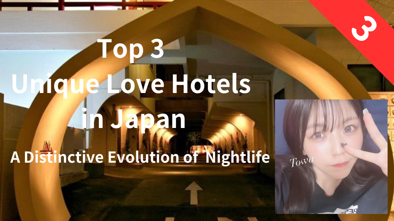 Top 3 Unique Love Hotel in Japan: Luxurious Nightlife Experience