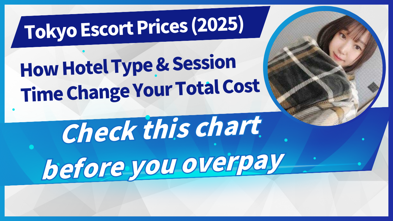Japanese Escort Service Price Chart:Costs by Hotel Type&Duration